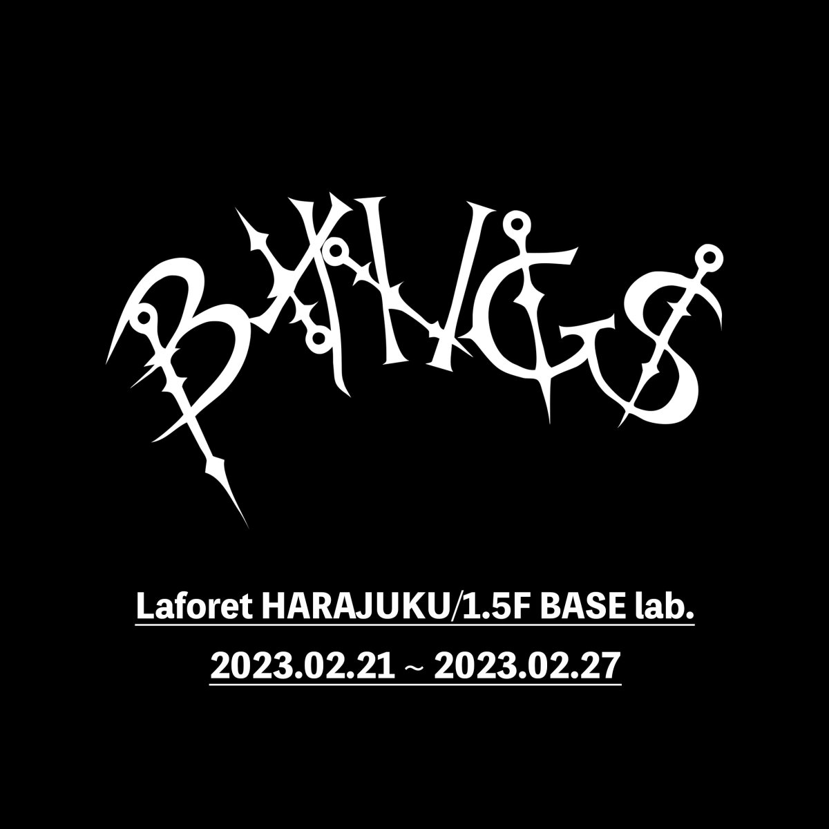 【BASE Lab.】2/21(火)〜2/27(月)『BANGS』が期間限定出店！ | ニュース | ラフォーレ原宿